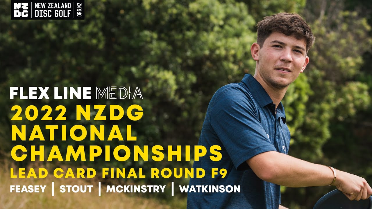 2022 NZDG National Champs | Lead Card FINALF9 | Feasey, Stout ...