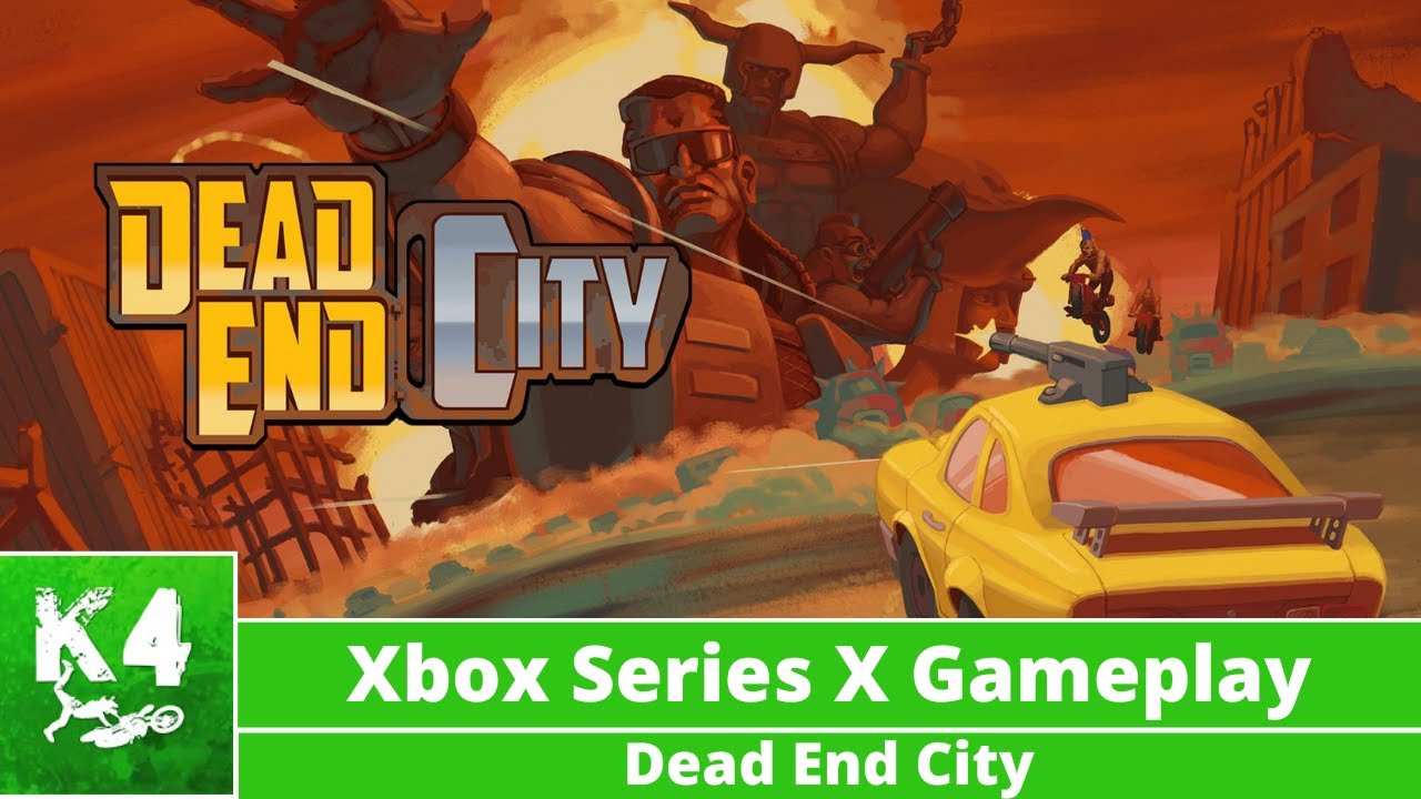 Dead End City - Gameplay on Xbox Series X - YouTube