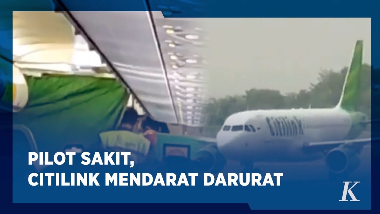 Pilot Citilink Meninggal Setelah Pesawat Mendarat Darurat - YouTube