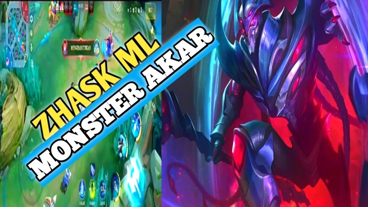 ZHASK MOBILE LEGENDS || MONSTER AKAR - YouTube
