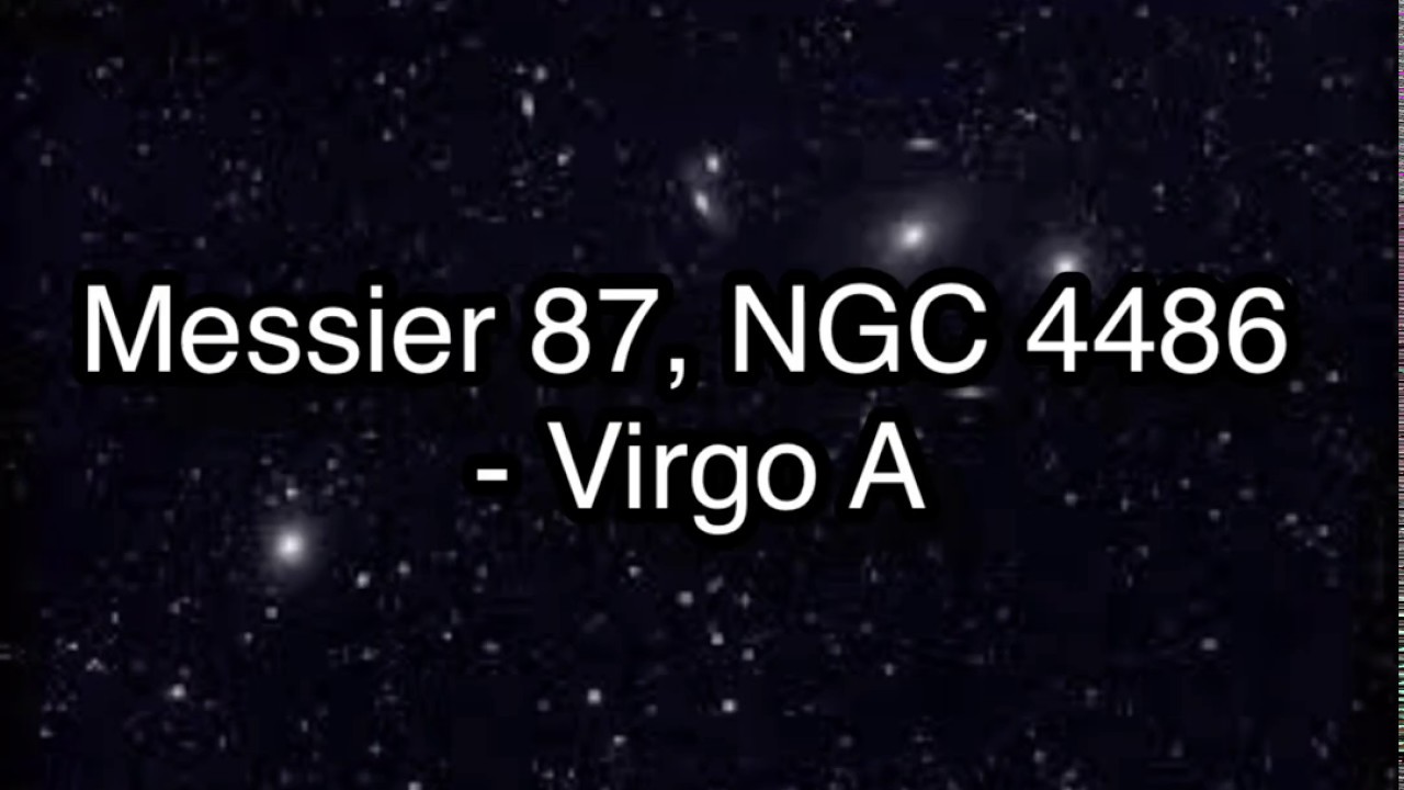 Messier 87, NGC 4486 - Virgo A монголоор - YouTube