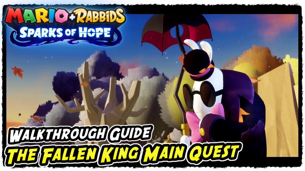The Fallen King Main Quest Walkthrough Guide in Mario + Rabbids Sparks ...