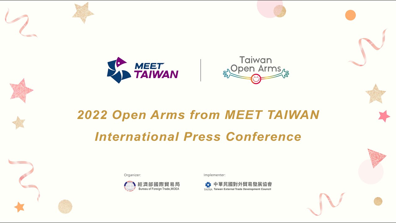 2022 Open Arms from MEET TAIWAN International Press Conference 國際交流暨記者會 - YouTube