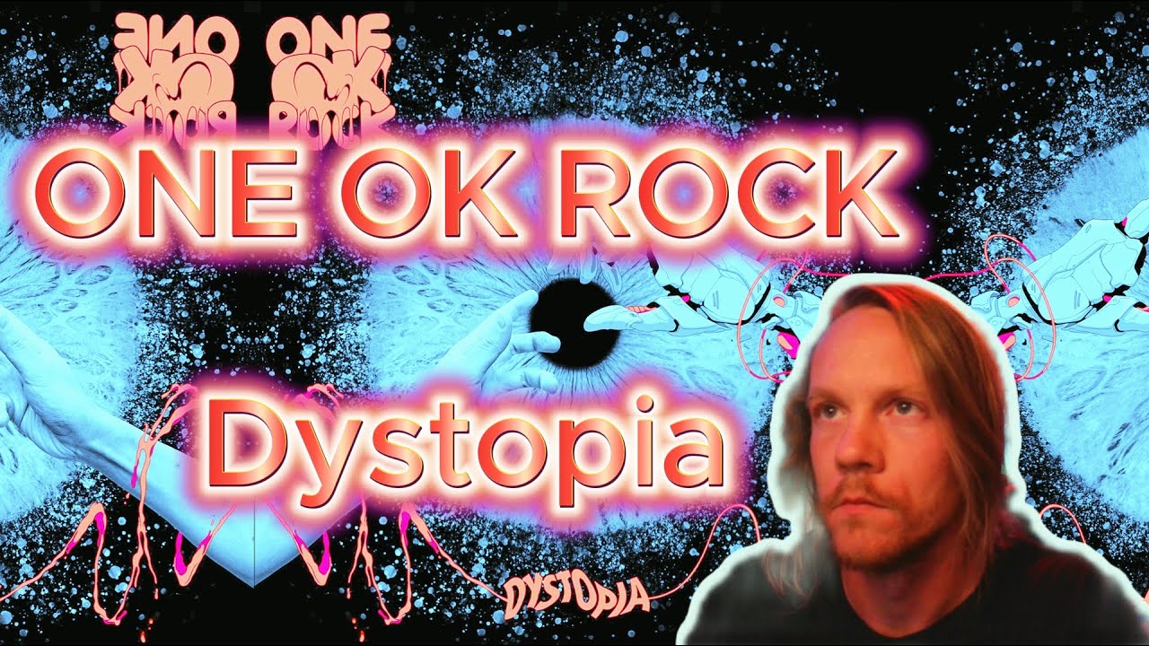 WONDERFUL LAYERS!! ONE OK ROCK - NEW SONG Dystopia (Singer Reacts ...