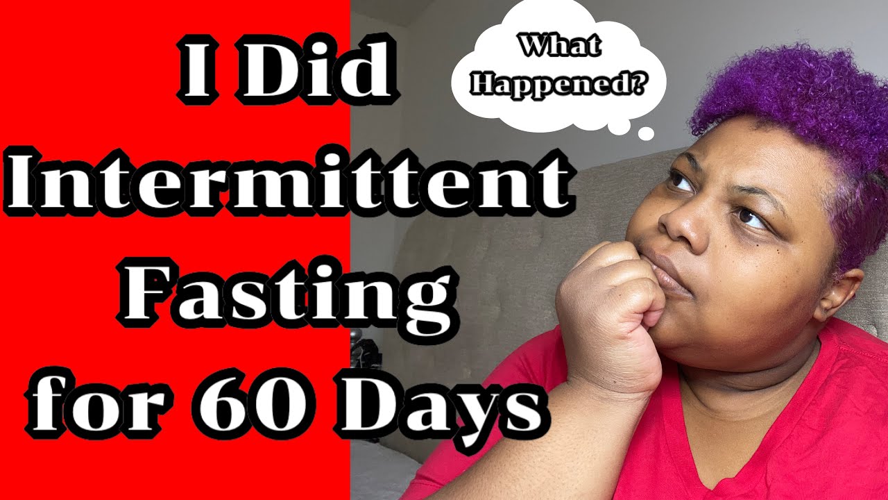 I DID INTERMITTENT FASTING FOR 60 DAYS... WHAT HAPPENED??? - YouTube