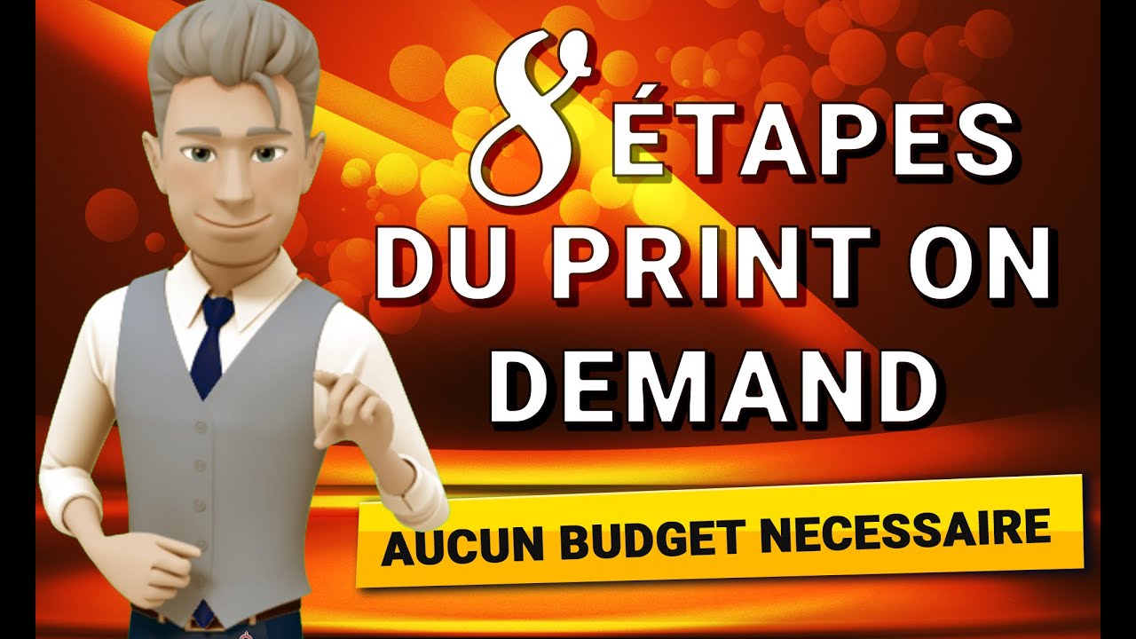 LES 8 ETAPES DE L'IMPRESSION A LA DEMANDE | AUCUN BUDGET NECESSAIRE ...
