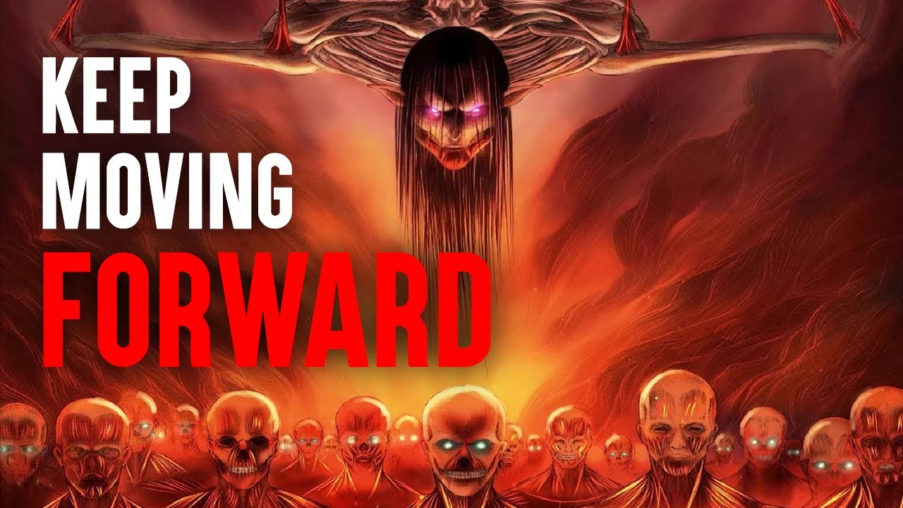 Keep Moving Forward - Eren's Words - YouTube
