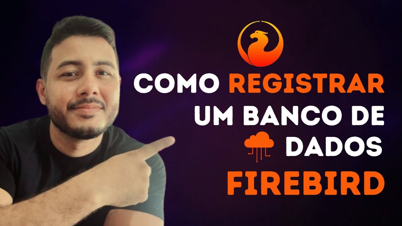 Como Registrar um Banco de Dados no Firebird - YouTube