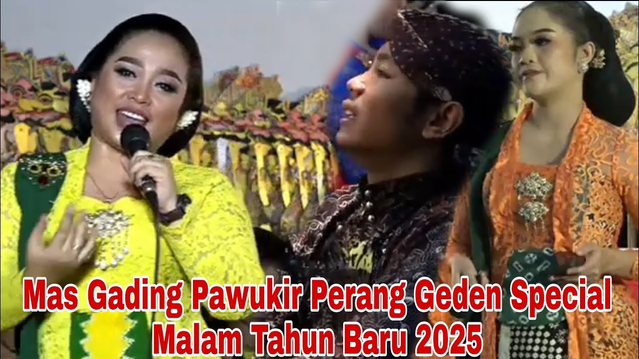 Mas Gading Pawukir Perang Geden Special Malam Tahun Baru 2025 - YouTube