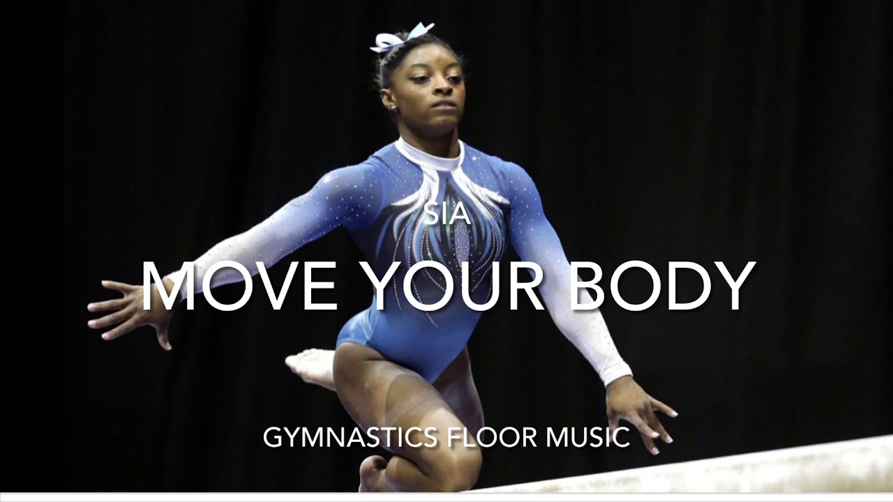 Gymnastics Floor Music | Move Your Body | Sia - YouTube