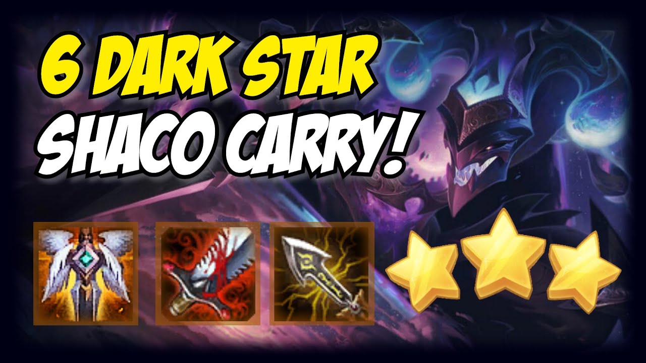 6 DARK STAR 3 STAR SHACO CARRY! - Teamfight Tactics TFT Galaxies Set 3 ...