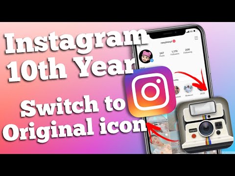 Instagram celebrates 10 Years | Change Instagram to the Original Icon ...