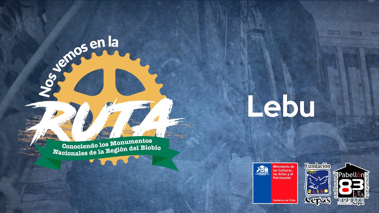 Lebu | Nos vemos en la ruta, conociendo los Monumentos Nacionales de la ...
