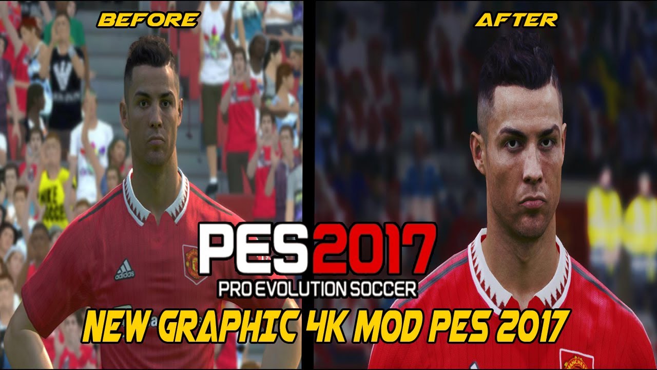 PES 2017 NEW GRAPHIC 4K MOD - YouTube