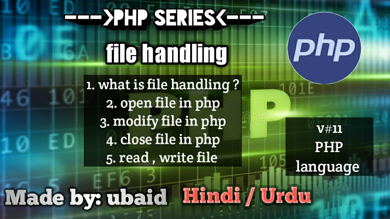 V 11 File Handling Open Close Read Write Or Modify File In Php Php Full Course Youtube