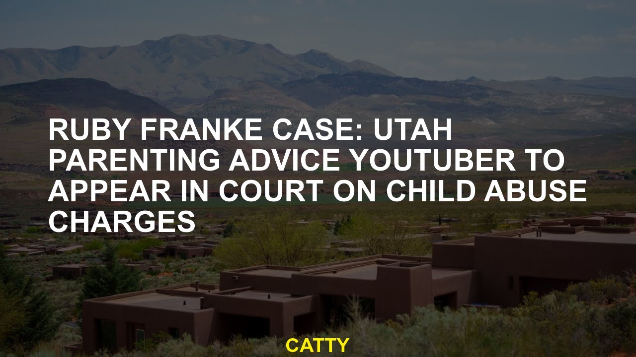 Ruby Franke case: Utah parenting advice YouTuber to appear in court on ...
