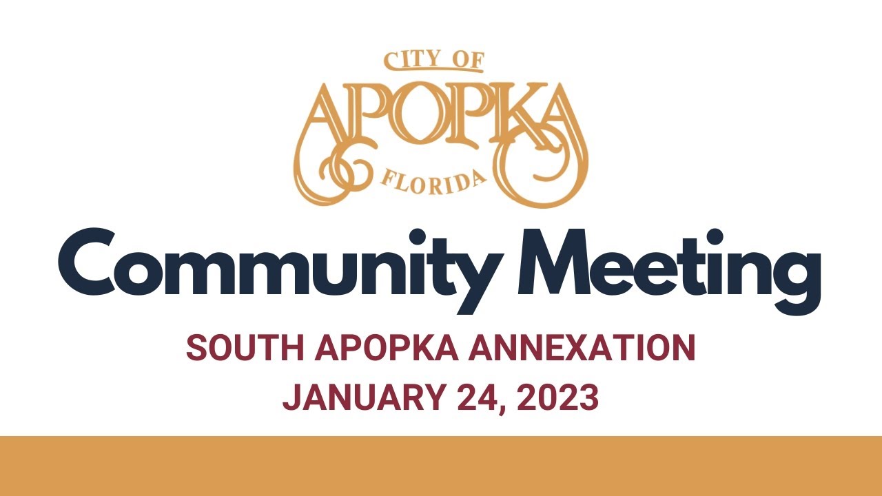 City of Apopka Community Meeting: South Apopka Annexation January 24 ...