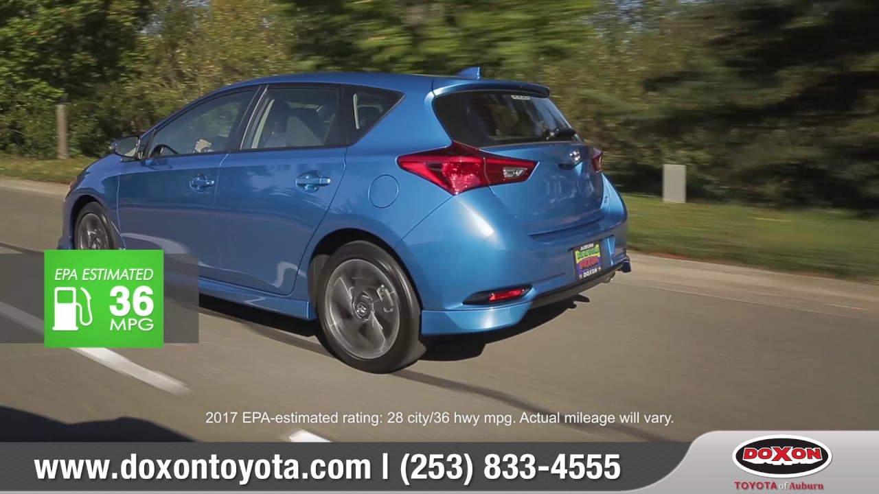 2017 Toyota Corolla iM Review | Doxon Toyota of Auburn - YouTube