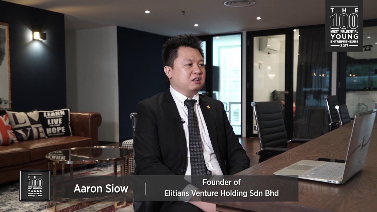 THE 100 MIYE 2017 - Aaron Siow, Elitians Venture Holding Sdn Bhd. - YouTube