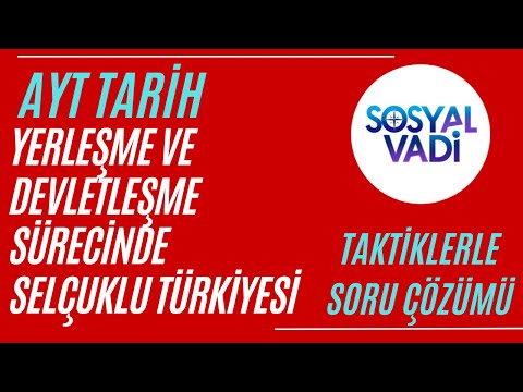 2026 AYT TARİH SORU ÇÖZÜMÜ-YERLEŞME VE DEVLETLEŞME SÜRECİNDE SELÇUKLU TÜRKİYESİ #tarihsoruçözüm