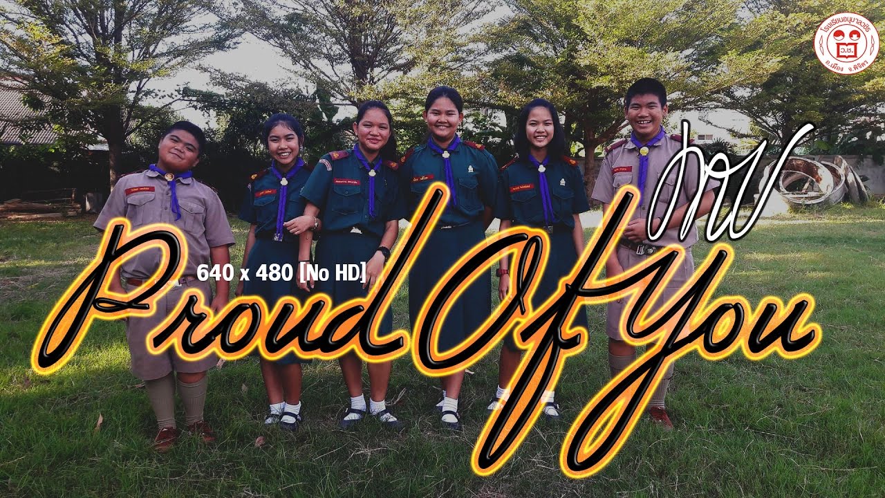 MV - Proud Of You | Cover by Students M.2/1 Vachira - YouTube