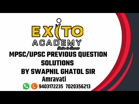 #MPSC/UPSC PREVIOUS QUESTION SOLUTIONS-1BY Swapnil Ghatol sir,Exito ...