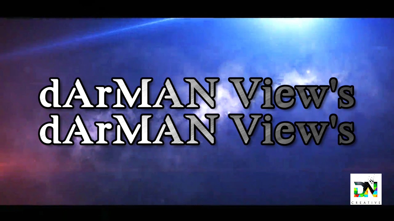 How to make Youtube channel intro...?? Just a try for my channel darman ...