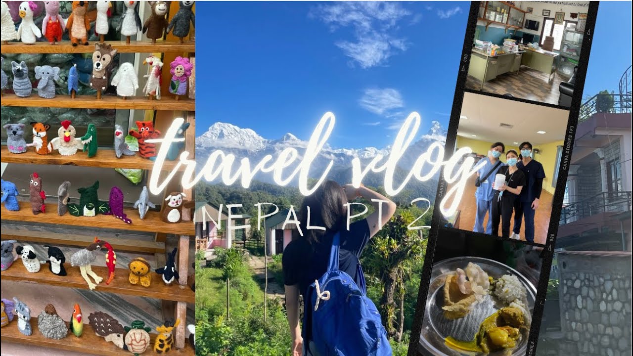 NEPAL VLOG PT 2🇳🇵: dental assisting, Himalaya mountains, etc. - YouTube