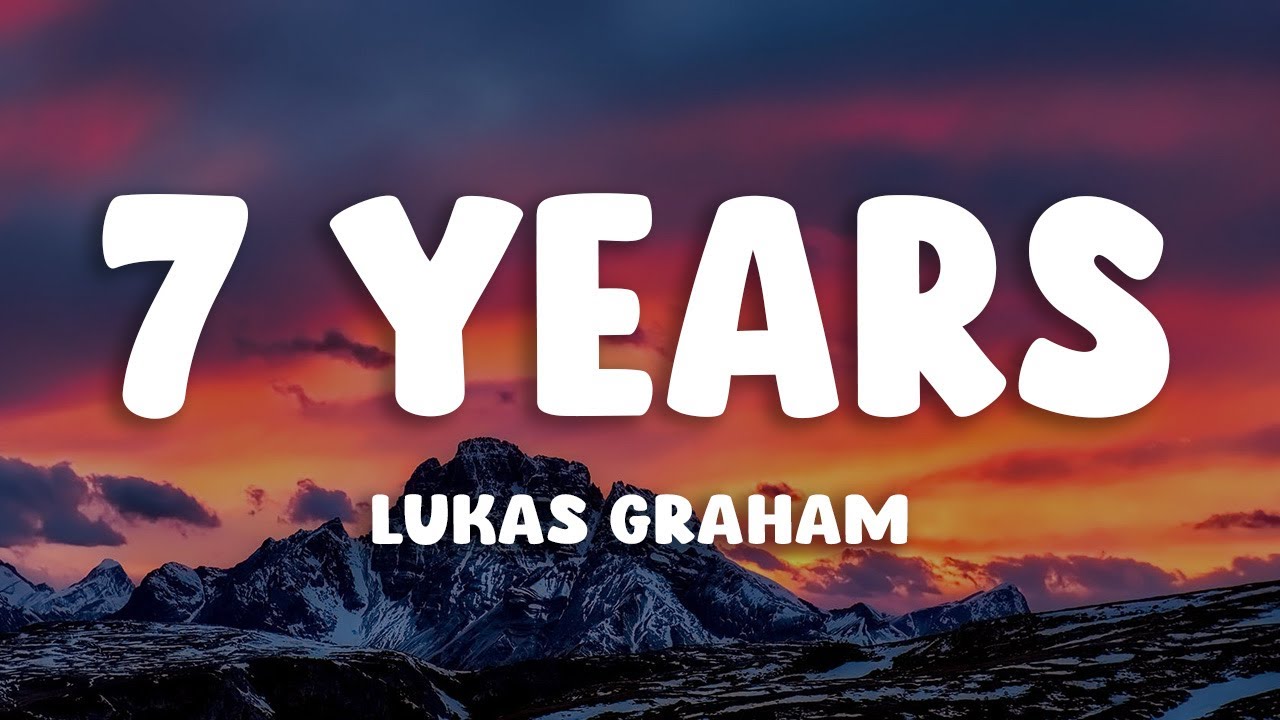 Lukas Graham - 7 Years (Lyrics) - YouTube