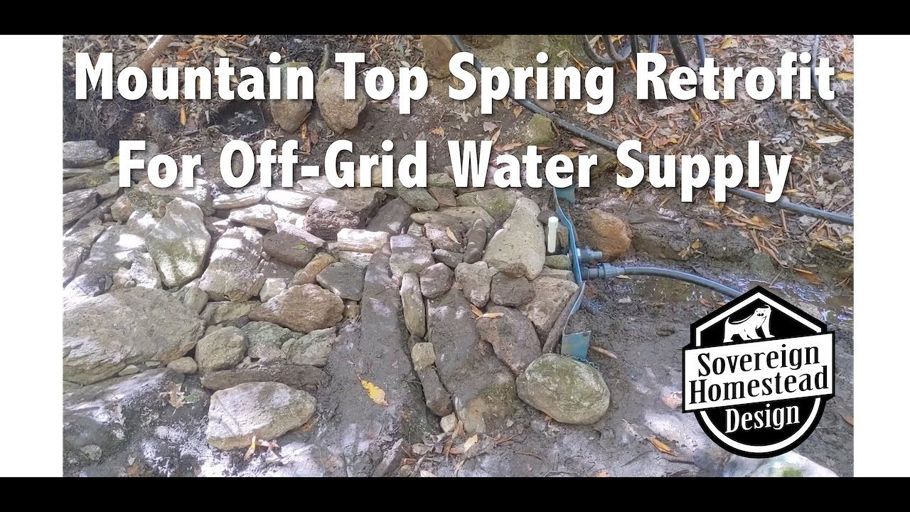 Mountain Top Spring Retrofit For Off Grid Water Supply - YouTube