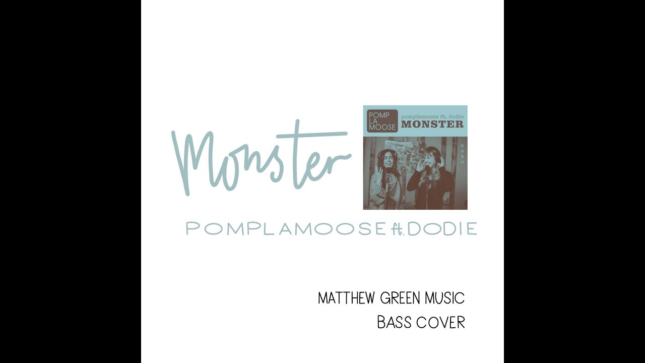 Pomplamoose & dodie - Monster (Bass Cover) - YouTube