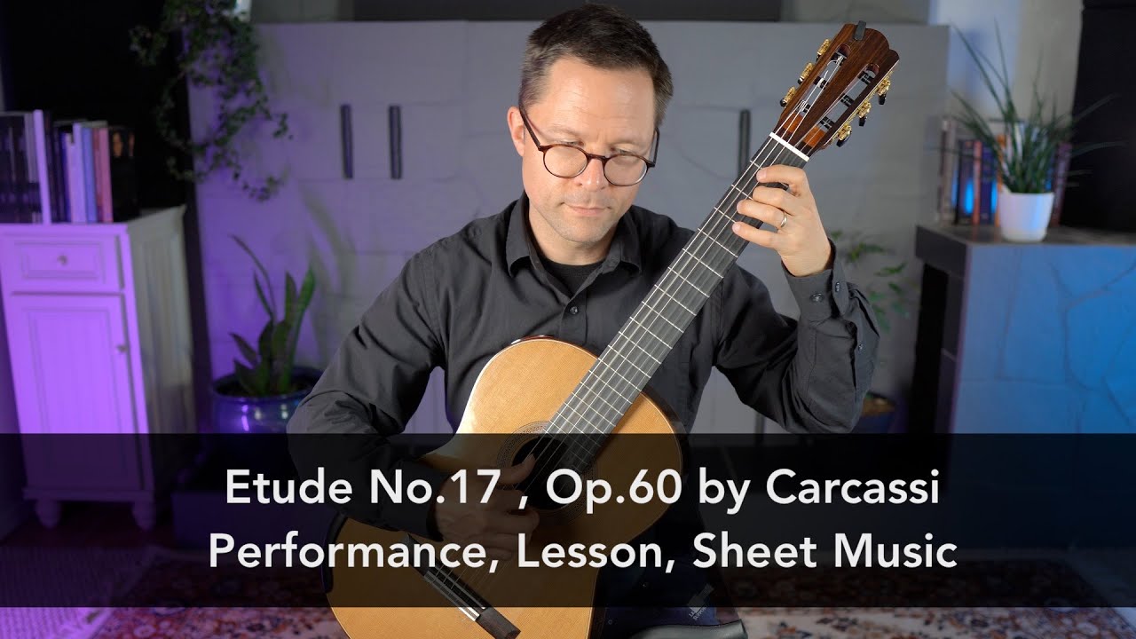 Etude No.17, Op.60 by Carcassi and Lesson for Classical Guitar - YouTube