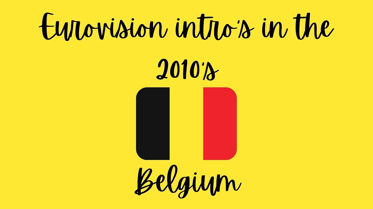 Eurovision intro's of the 2010's | Belgium - YouTube