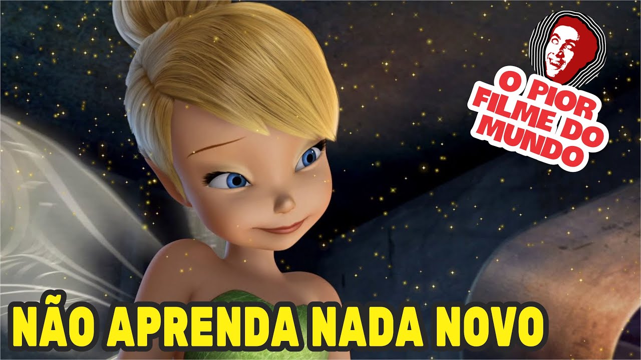 O Pior Filme do Mundo: Tinker Bell - YouTube