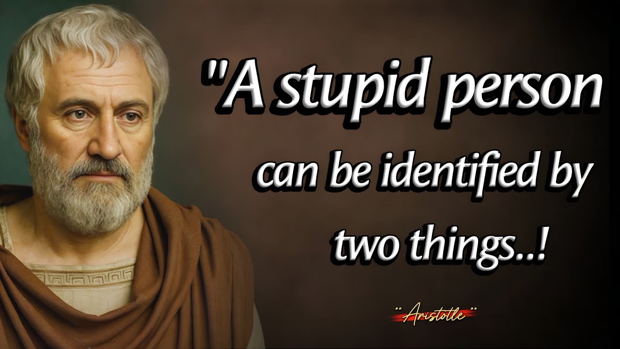 A Stupid Person can be Identified By Only Two Things | Aristotle Quotes ...