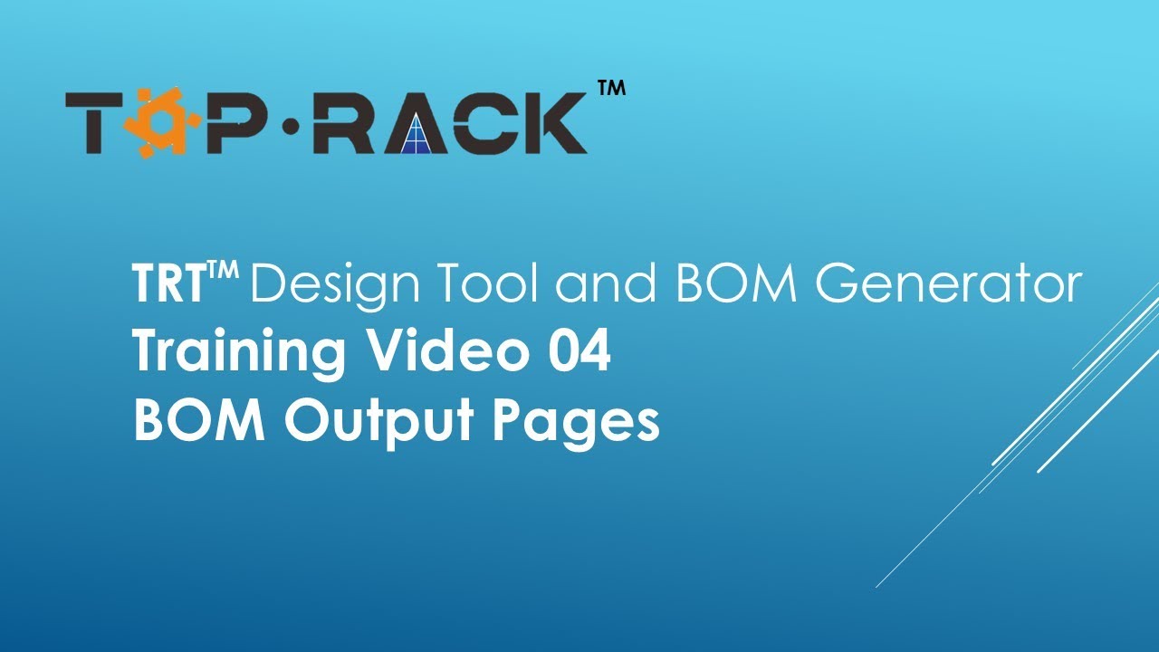 TRT Design and BOM Tool Training04 Bom Output from Top Rack Technology ...