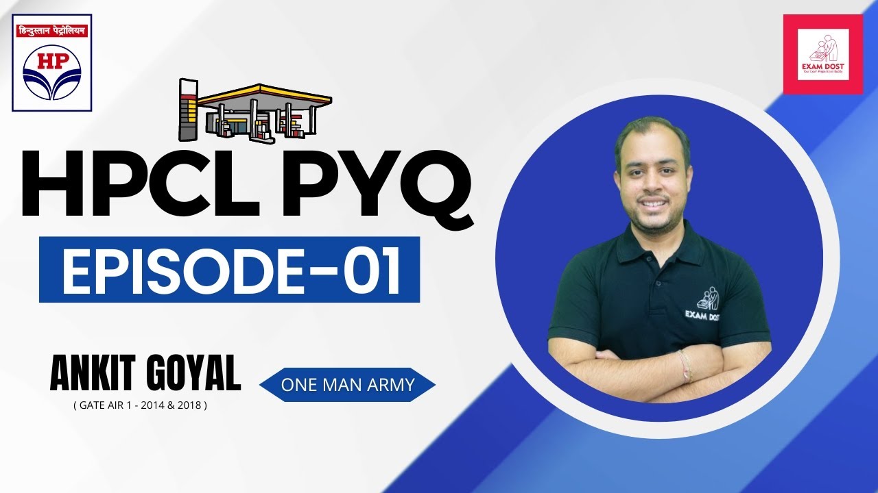 Episode-01 | HPCL PYQ 2021 | HPCL 2024 | Ankit Goyal | One Man Army - YouTube