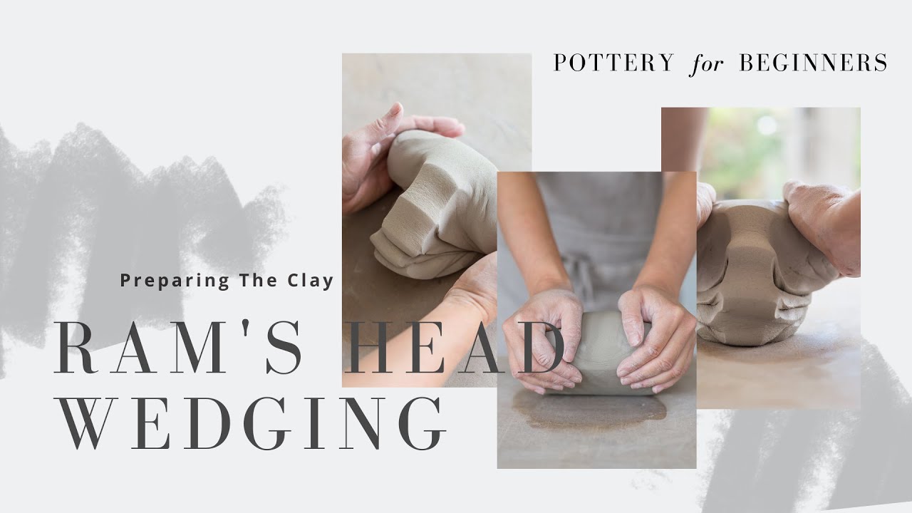 Rams Head Wedging - Preparing The Clay - Pottery for Beginners - YouTube
