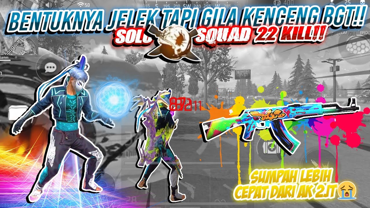 BENTUKNYA JELEK TAPI KENCENG BANGET GILAA SKIN AK 2JT LEWAT!! 22KILL ...