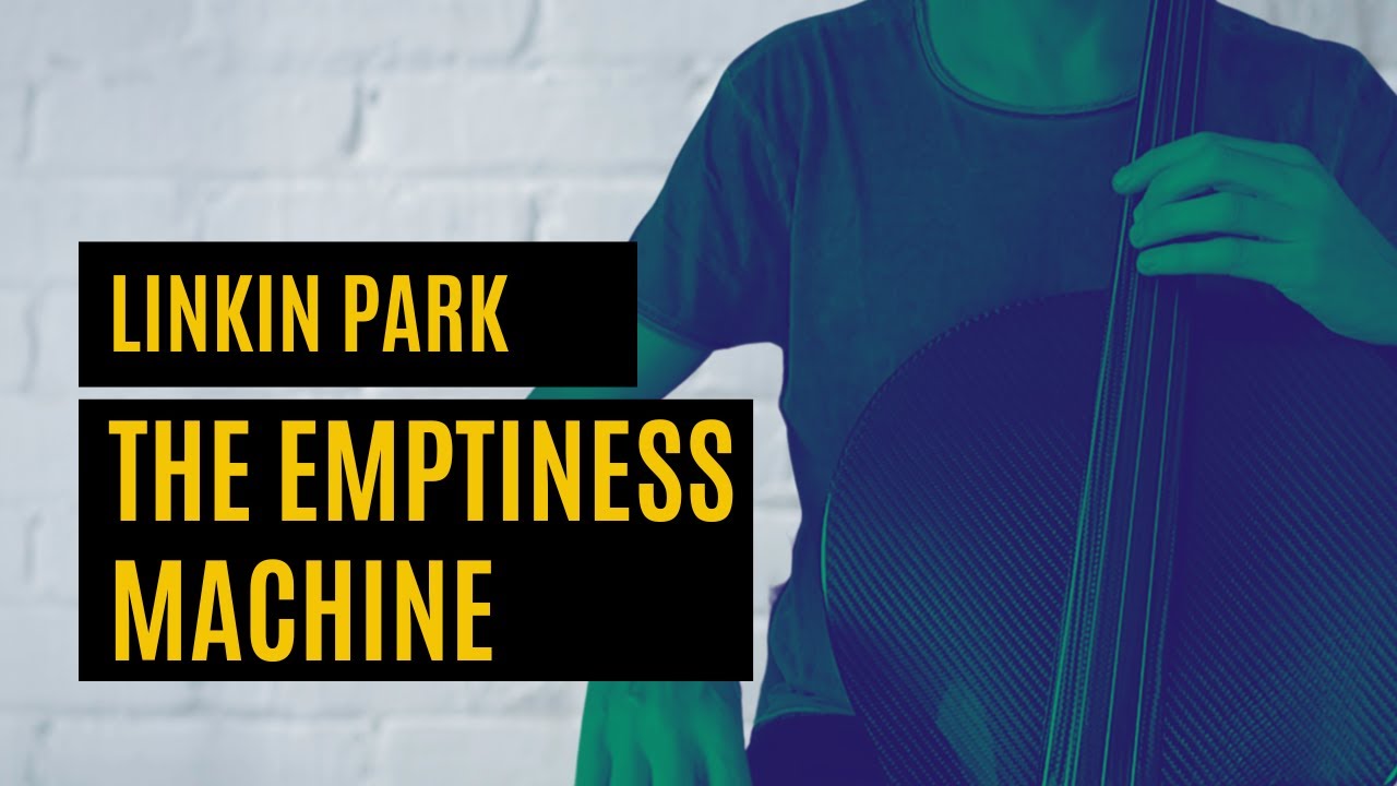 LINKIN PARK - The Emptiness Machine for CELLO and PIANO (COVER) - YouTube