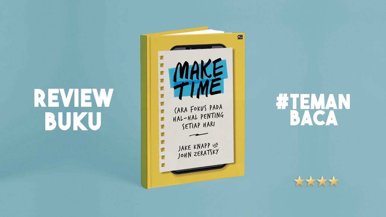 Review Buku Make Time karya Jake Knapp dan John Zeratsky | Madeline ...