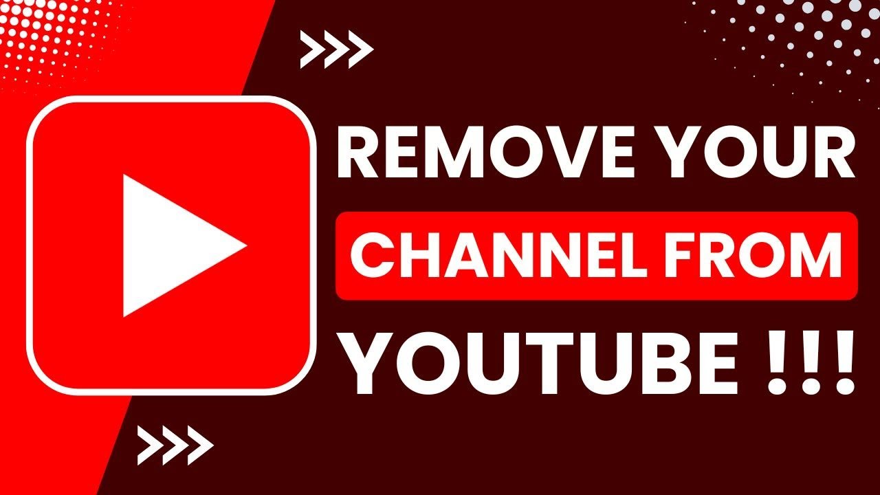 How to Remove Channel From YouTube ! - YouTube