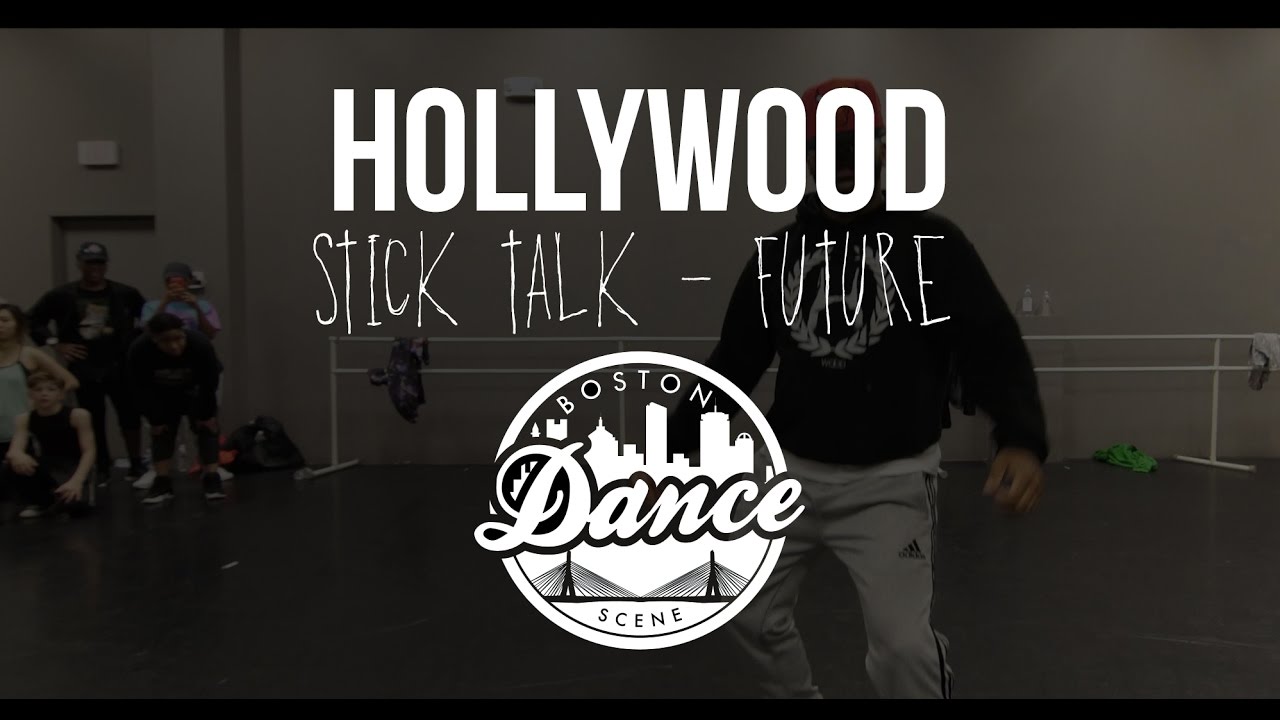 Hollywood | "Stick Talk" Future | Boston Dance Scene - YouTube