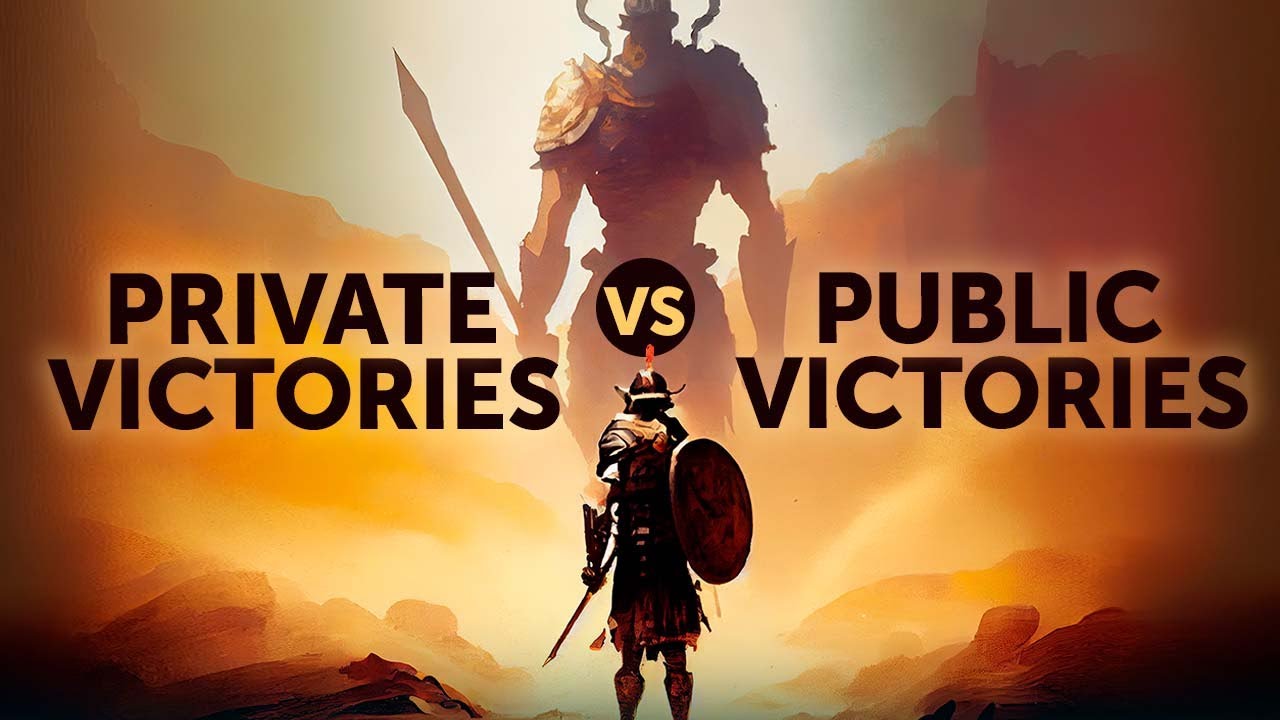 Private Victories VS Public Victories - YouTube