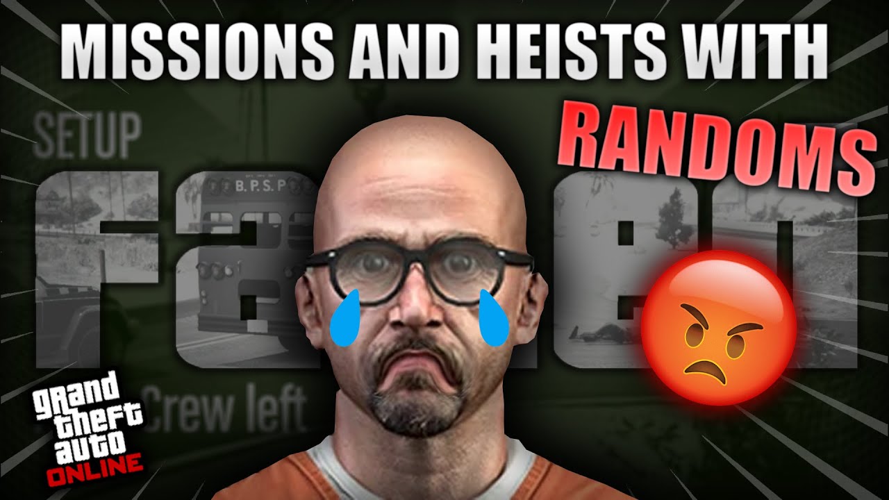 Missions And Heists With Randoms Vol. 48 | GTA 5 Online - YouTube