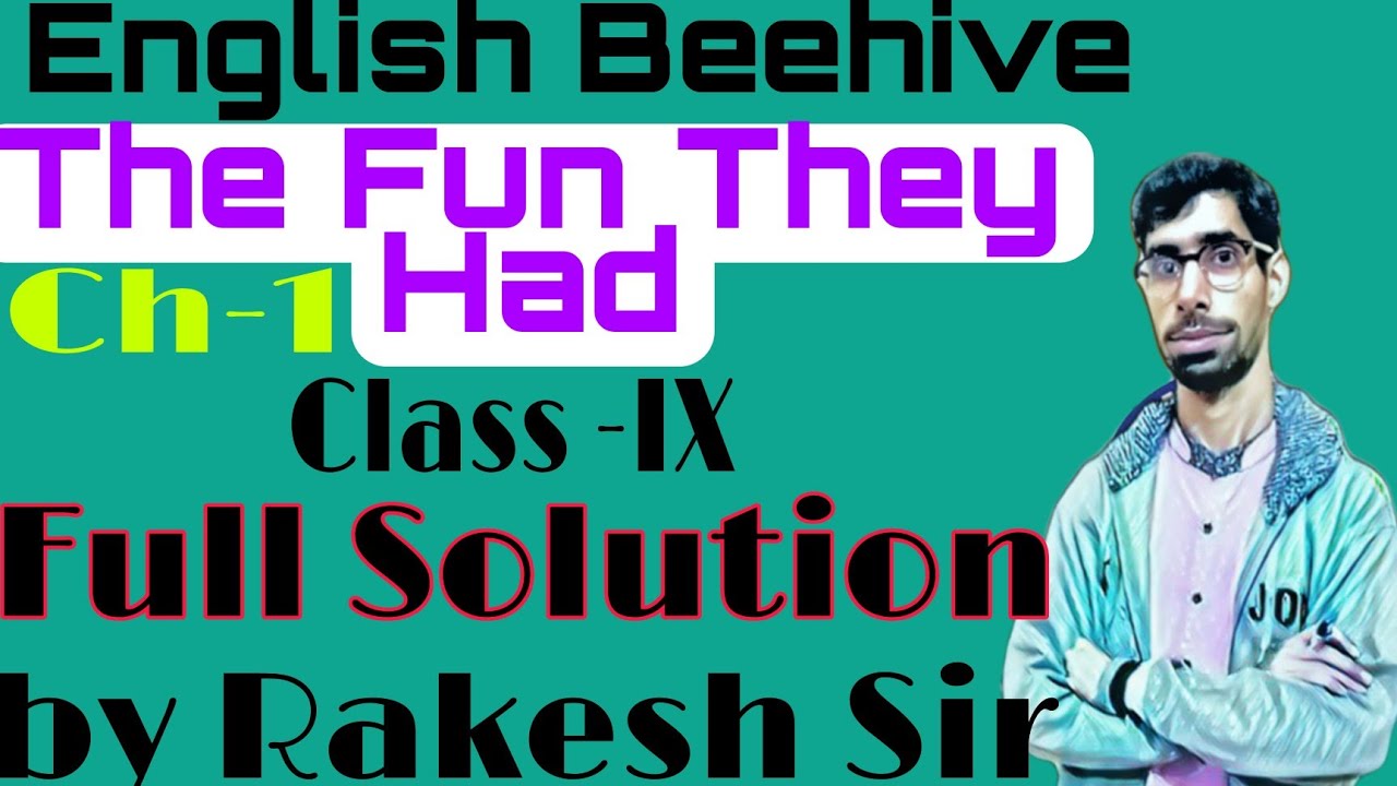 English (Beehive) Class -IX||Chapter -1|| The Fun They Had { Question ...