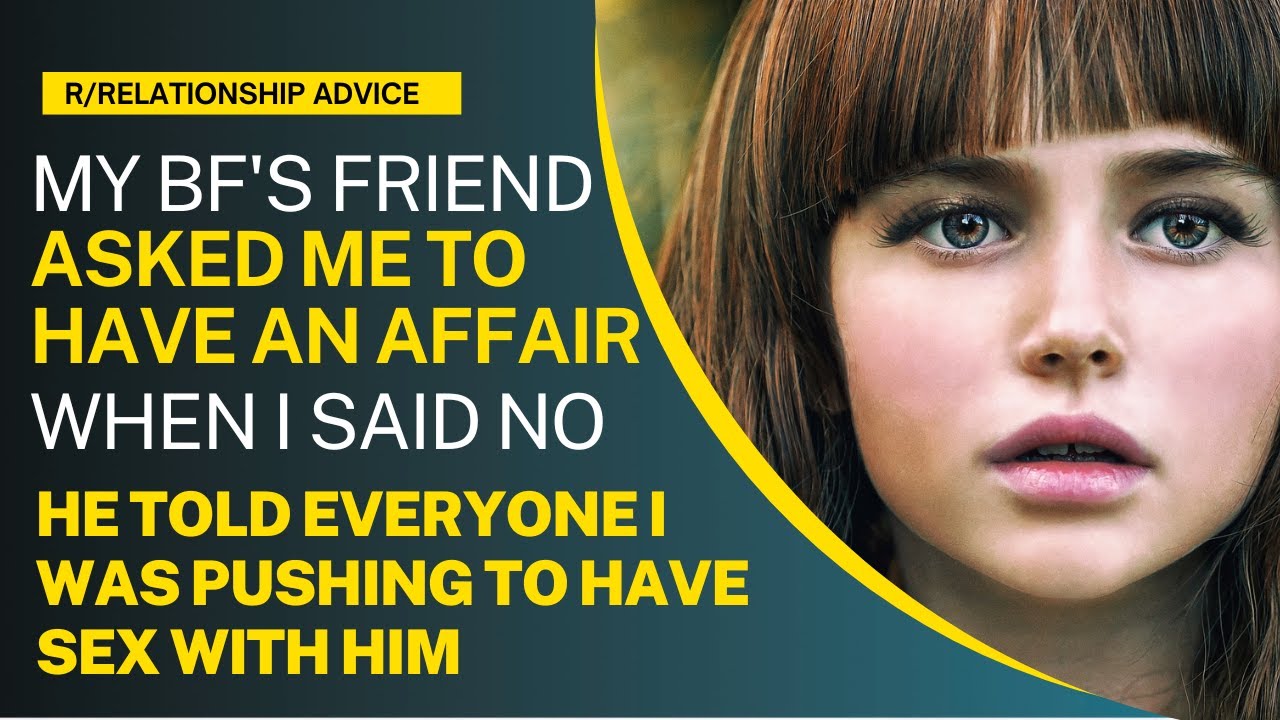 My boyfriend’s friend accused me of wanting an affair with him! - YouTube