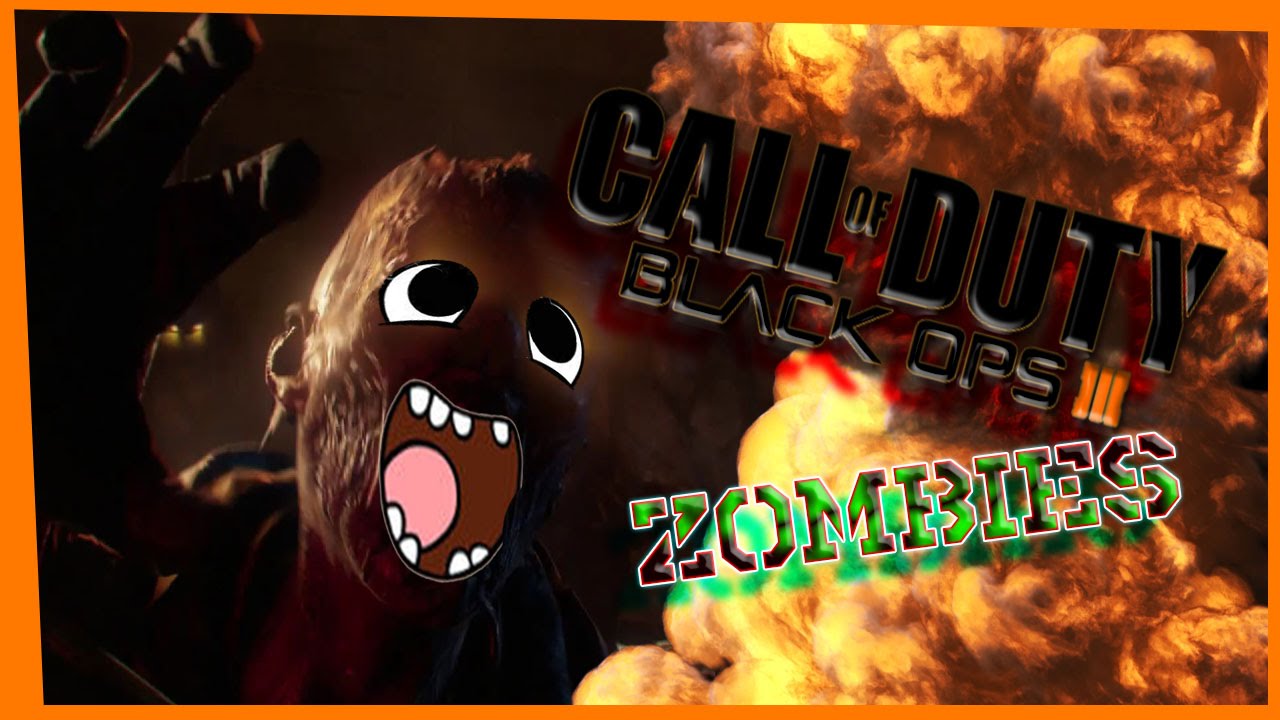 ZOMBIES!!! - Bo3 Funny Moments - YouTube
