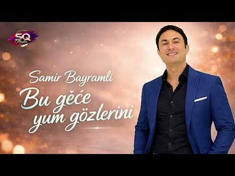 Samir Bayramlı - Bu Gecə