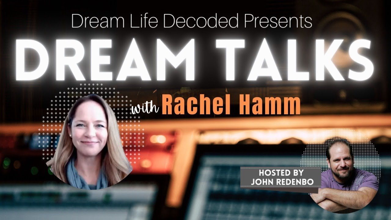 Dream Talks with Rachel Hamm - YouTube